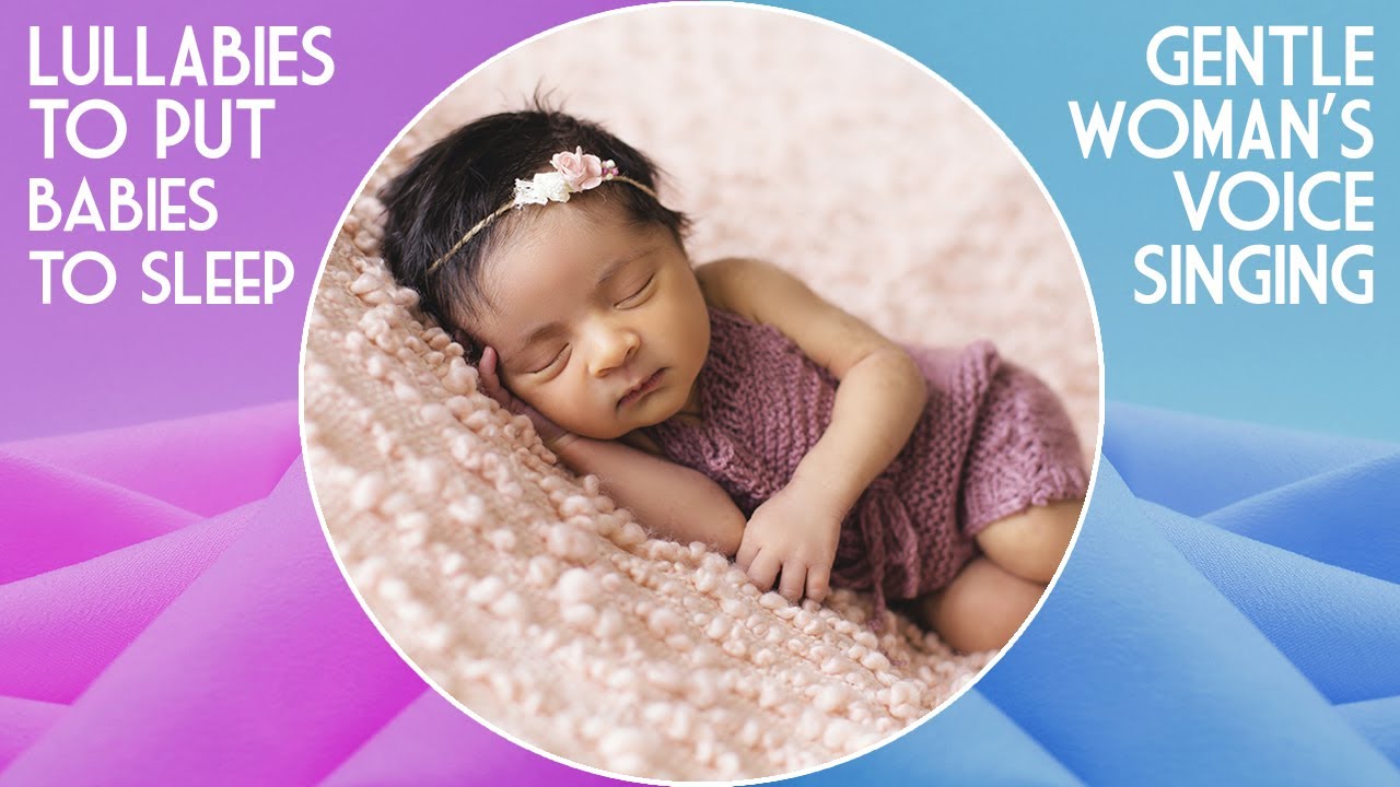 Peaceful Lullabies for Your Baby ~ Woman Singing Sweetly (9 hours ~ no ...
