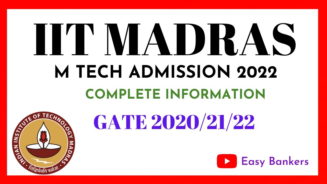 IIT Madras Mtech Admission 2022 || Complete Information Gate 2022 ...