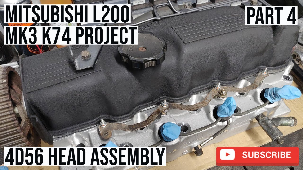 Mitsubishi L200 (MK3 K74) Head Assembly (4D56) -- Part 4 - YouTube