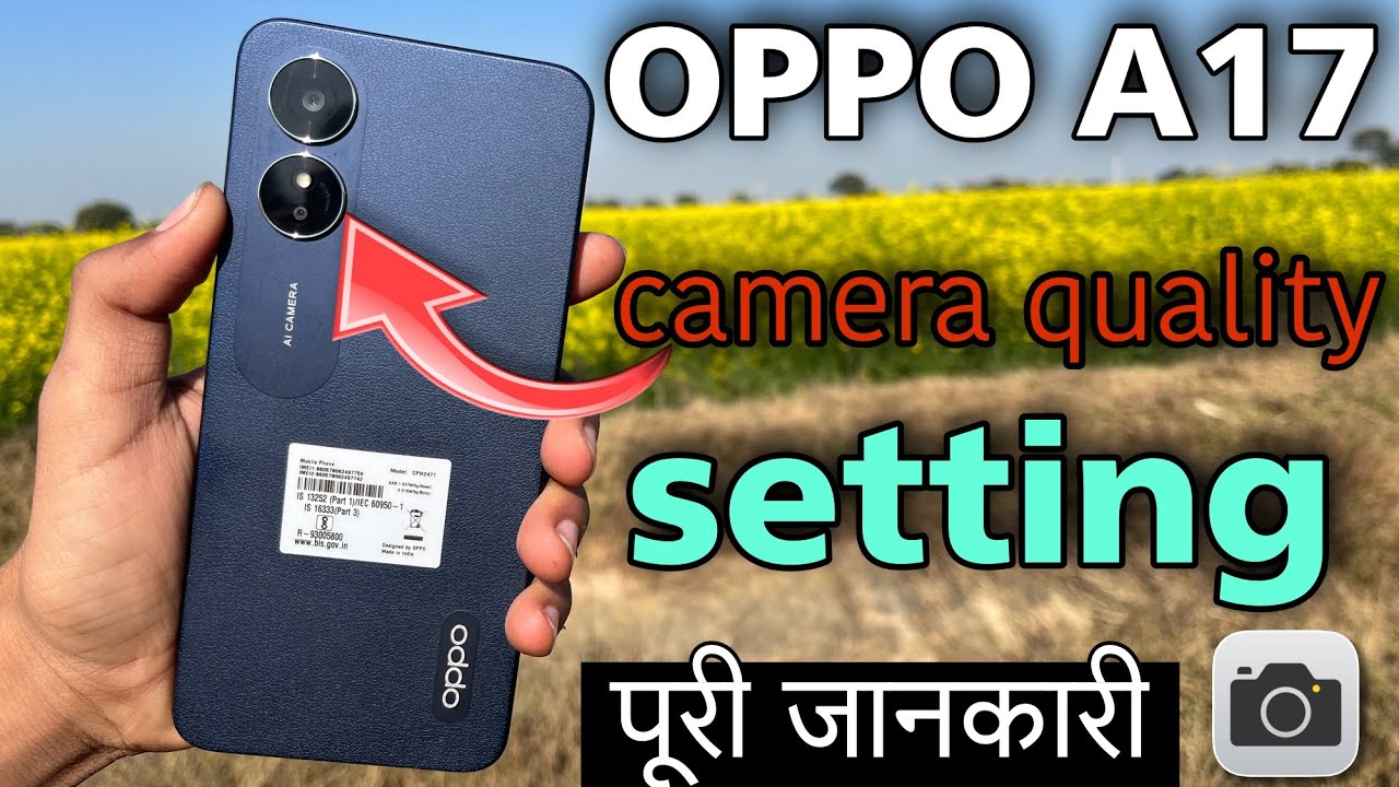 oppo a17 camera quality setting|| oppo a17 camera quality setting kaise ...