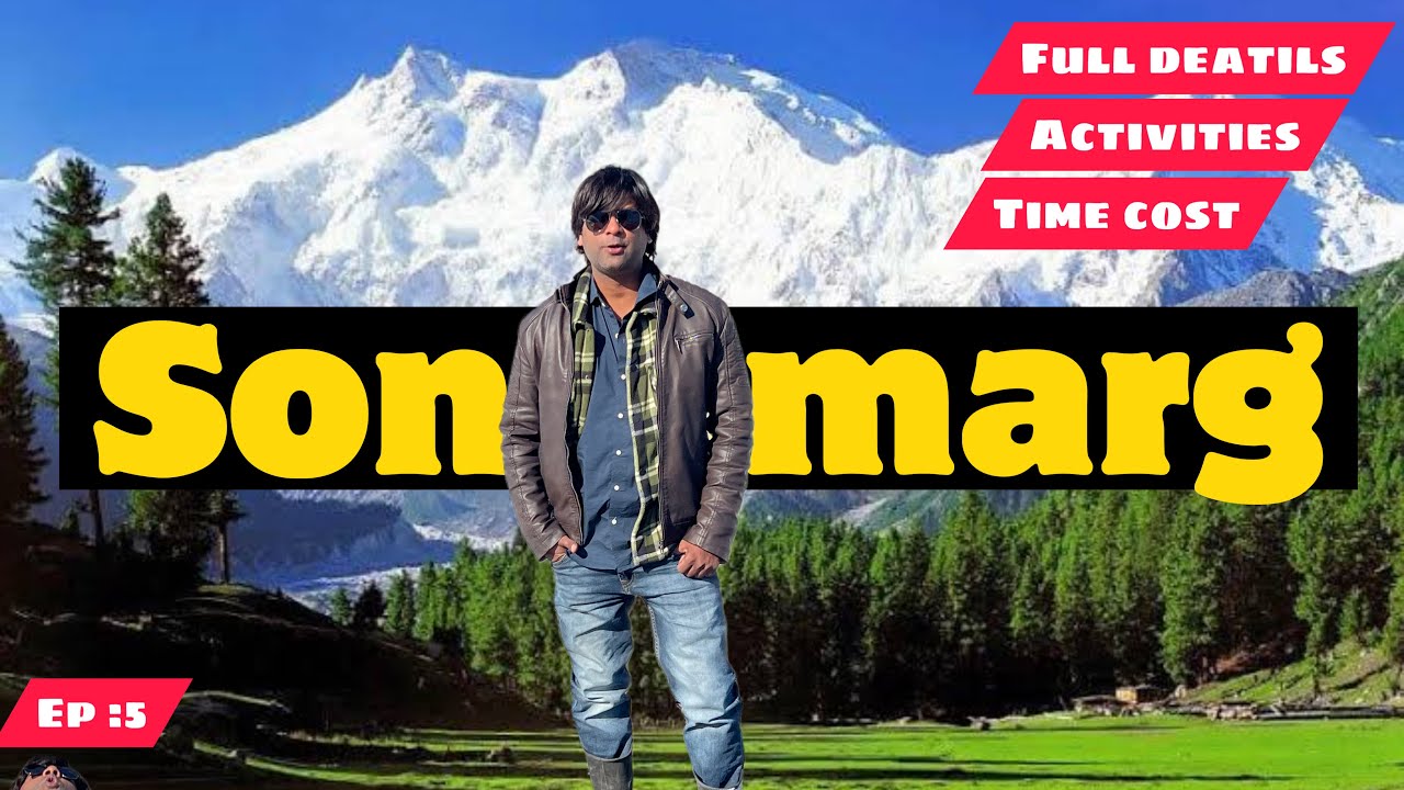 Sonmarg | Activities, Food , Best Time to visit & Cost | Kashmir trip ...