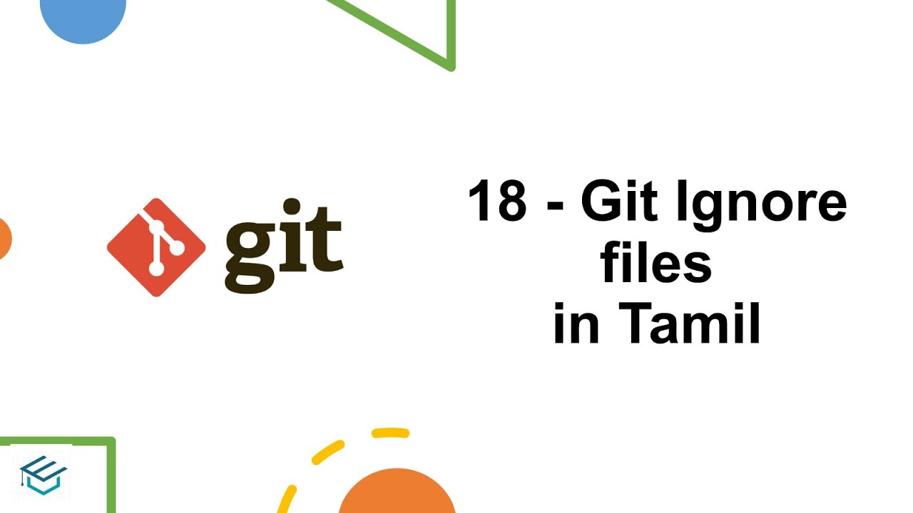 Git in Tamil -18-Git Ignore Files in Tamil | Git Tamil | DevOps Git tutorial in (Tamil) தமிழ் ...