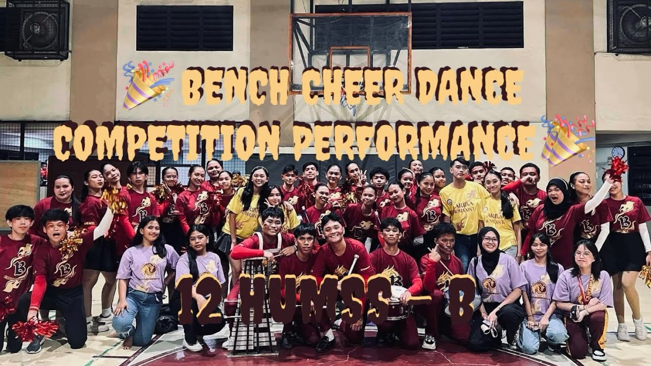 🎉 BENCH CHEER DANCE COMPETITION PERFORMANCE (12 HUMSS-B) 🎉 - YouTube