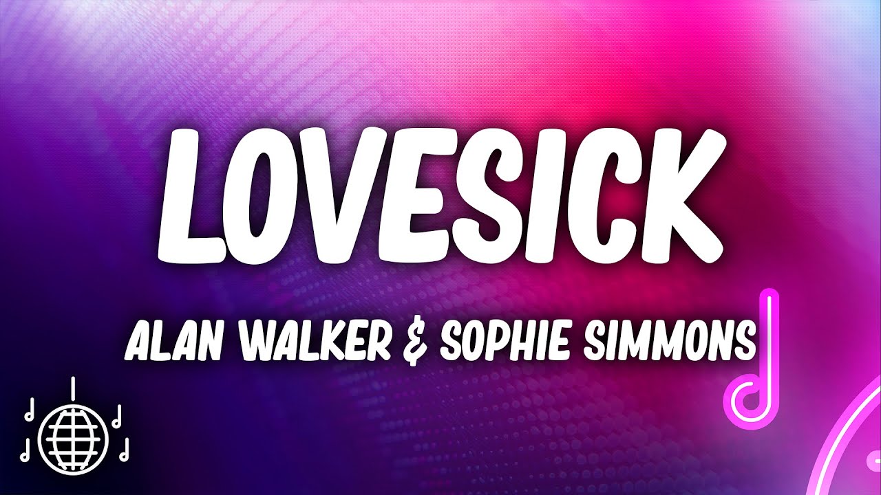 Alan Walker - Lovesick (Lyrics) ft Sophie Simmons - YouTube