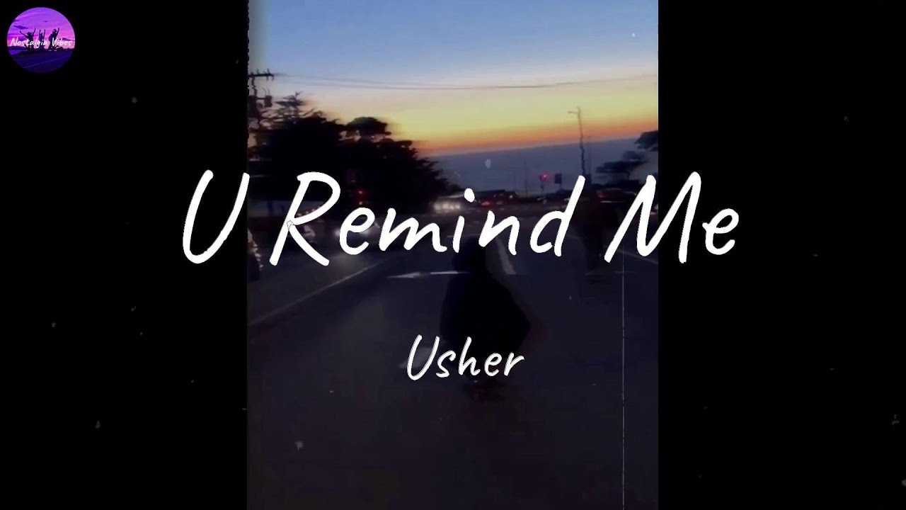 Usher - U Remind Me (Lyric Video) - YouTube