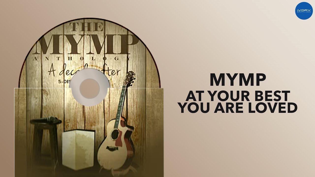 MYMP - At Your Best (You Are Loved) (Official Audio) - YouTube