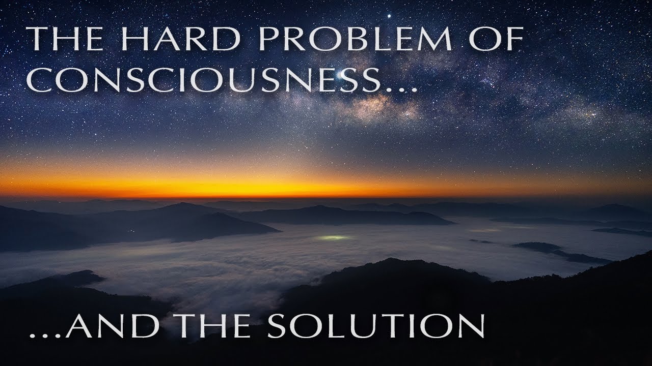 2) The Hard Problem of Consciousness.. and the solution - YouTube