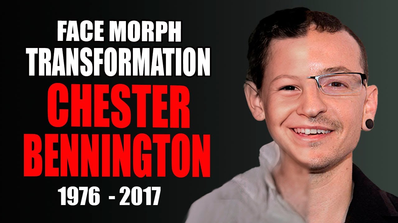 Chester Bennington - Transformation (Face Morph Evolution 1976 - 2017 ...