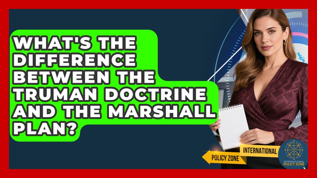 What's The Difference Between The Truman Doctrine And The Marshall Plan ...