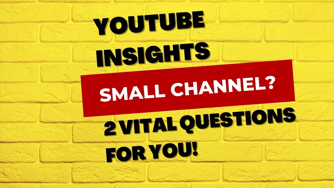 Why did YOU start a channel? Plus other YT insight for small channels ...