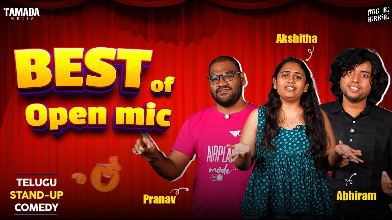 Best Of Open Mic | Telugu Stand-Up Comedy | MicKiKirkiri | Telugu Open ...