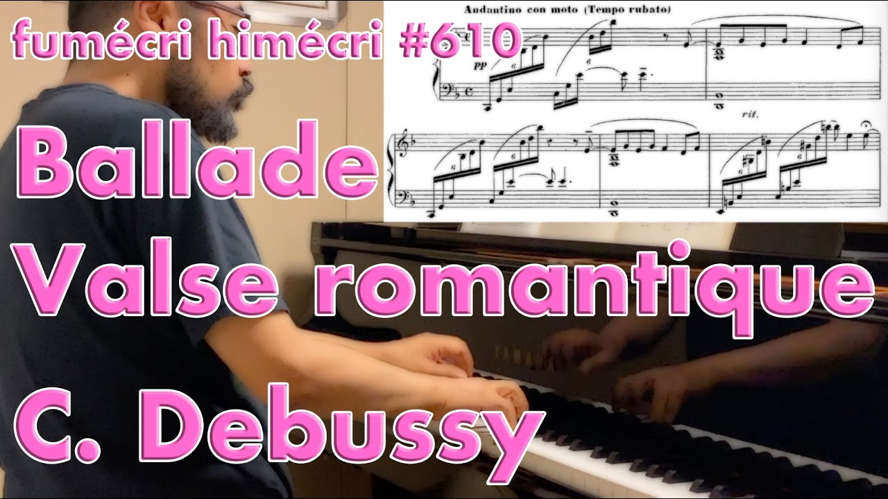 Claude Debussy, Ballade L 70, Valse romantique L 71 - YouTube