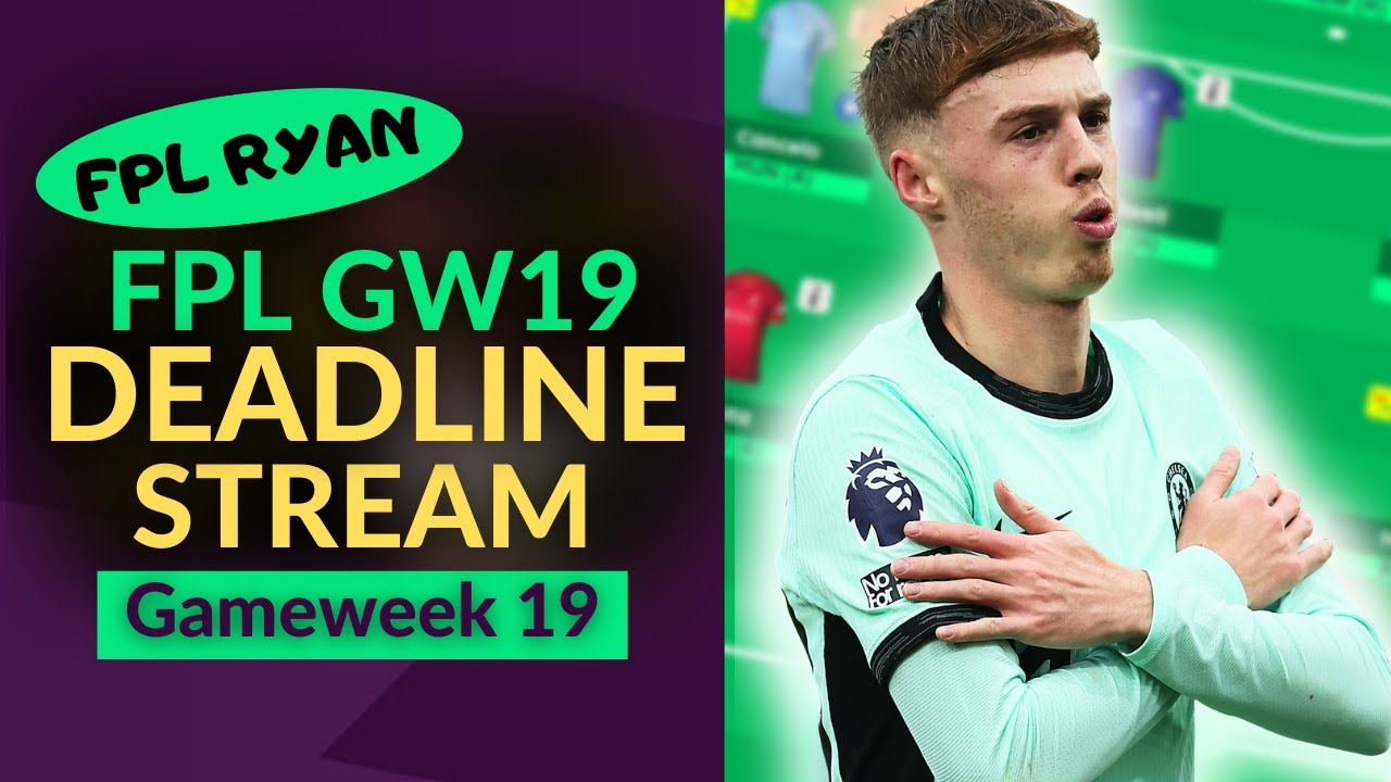 FPL GAMEWEEK 19 DEADLINE STREAM | PALMER CAPTAIN🥶| Fantasy Premier ...