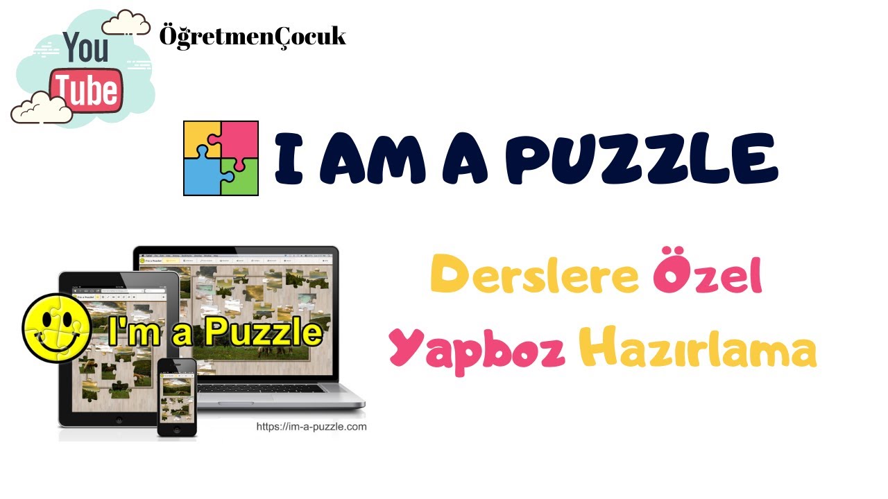 "I am a Puzzle" Online Yapboz Hazırlama | Öğretmenler Bayılacak - YouTube