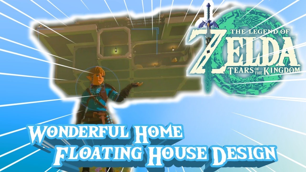 My Best House design!! Wonderful Floating House Design - Zelda Tears Of ...