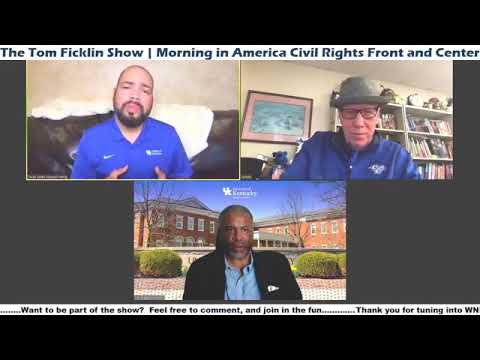 The Tom Ficklin Show — Morning in America Civil Rights Front and Center ...