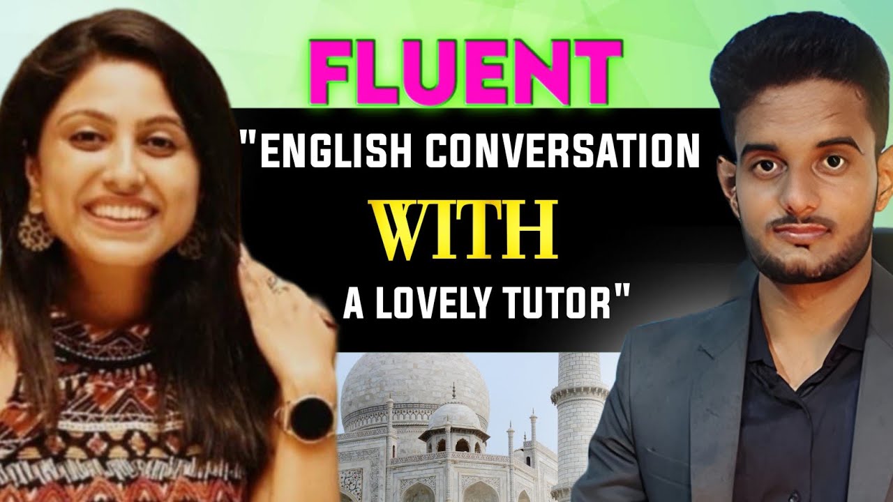 ACEFLUENCY English conversation with a lovely tutor | Spoken English ...