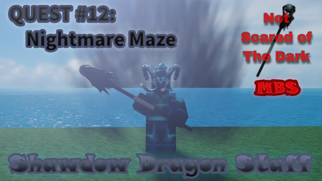 How to get Shadow Dragon Staff & "Not Scared of The Dark" badge (Quest ...