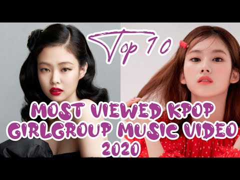 Top 10 Most Viewed Kpop Girlgroup MV 2020 (10 MV Girlgroup Kpop 2020 Paling Banyak Ditonton)
