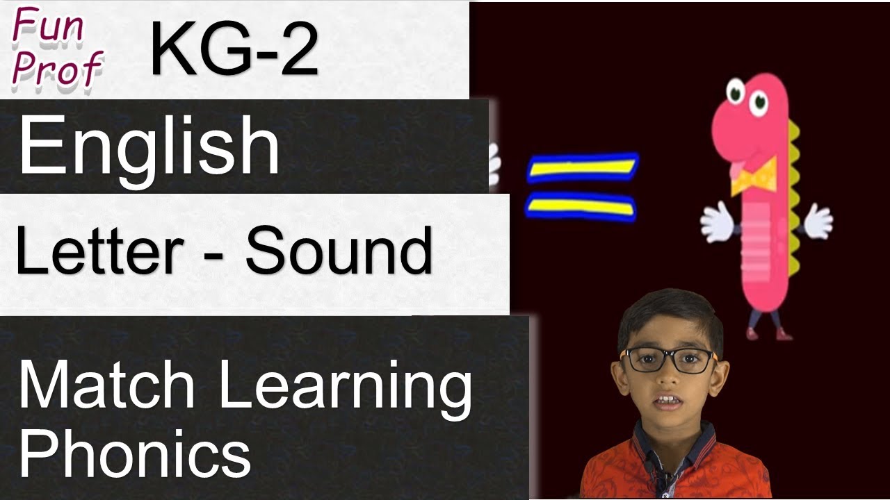 Letter - Sound Match Learning Phonics - Kindergarten (KG-2/K-2) - Kids ...