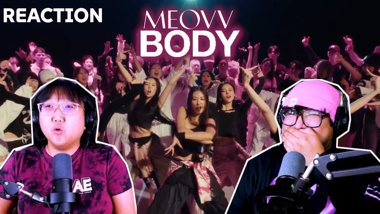 MEOVV 'BODY' PERFORMANCE MV + STUDIO CHOOM | REACTION! - YouTube