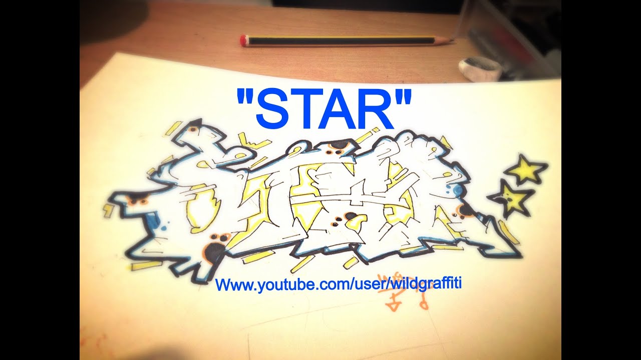 WildStyle graffiti "STAR" Speed up - YouTube