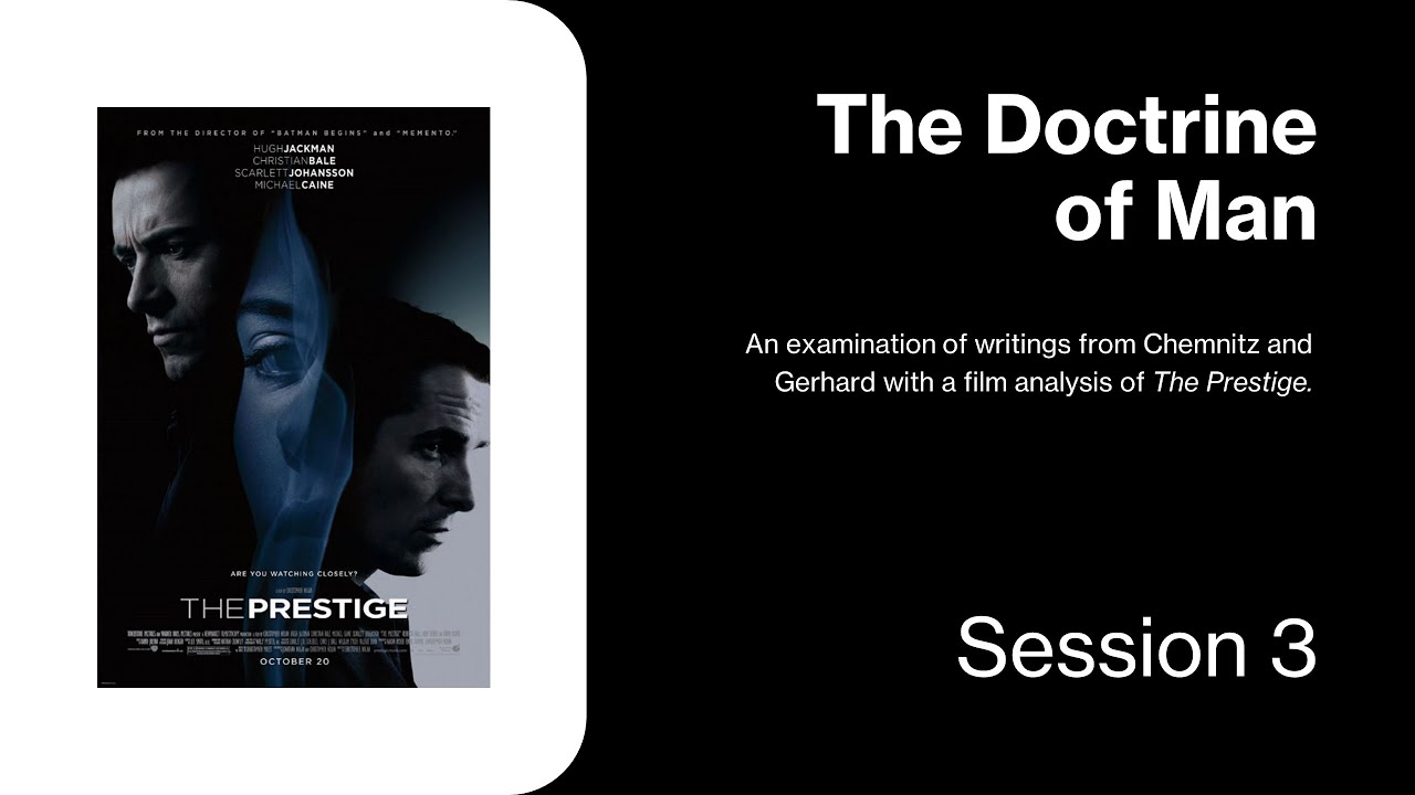 The Doctrine of Man (The Prestige) - Session 3 - YouTube