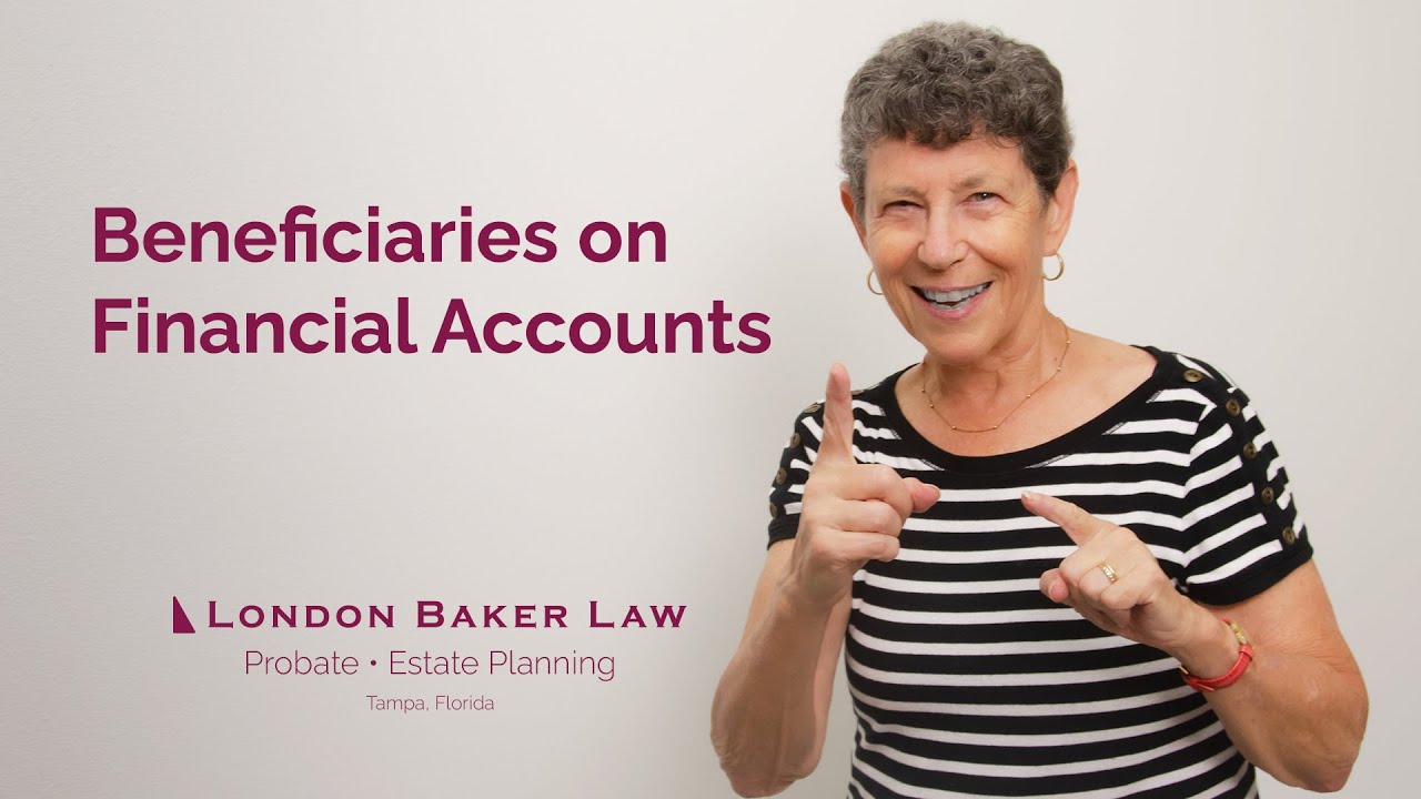 Beneficiaries on Financial Accounts - YouTube