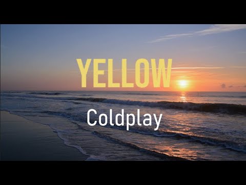 Yellow-Coldplay - YouTube
