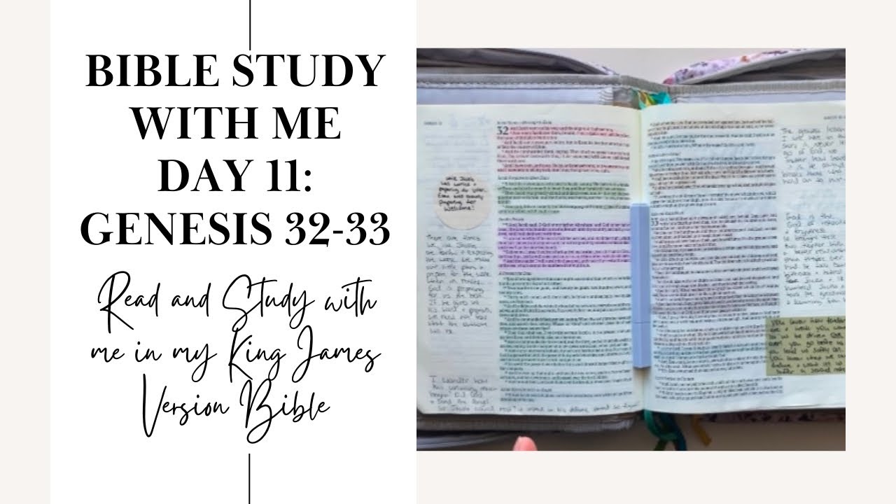 Bible Study with me! Day 11: Genesis 32-33// KJV Bible - YouTube