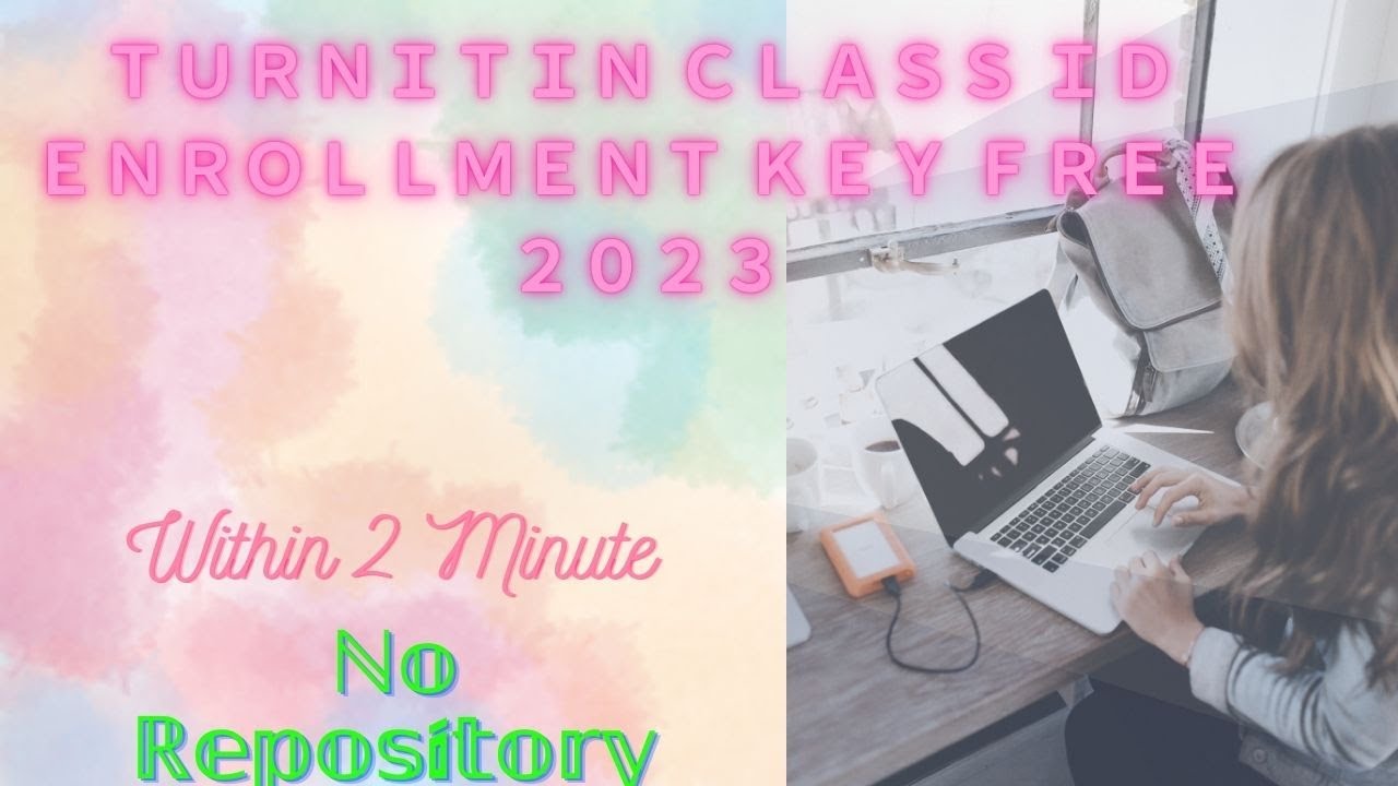 New Turnitin Class id & Enrollment Key Free 2023 No Repository - YouTube