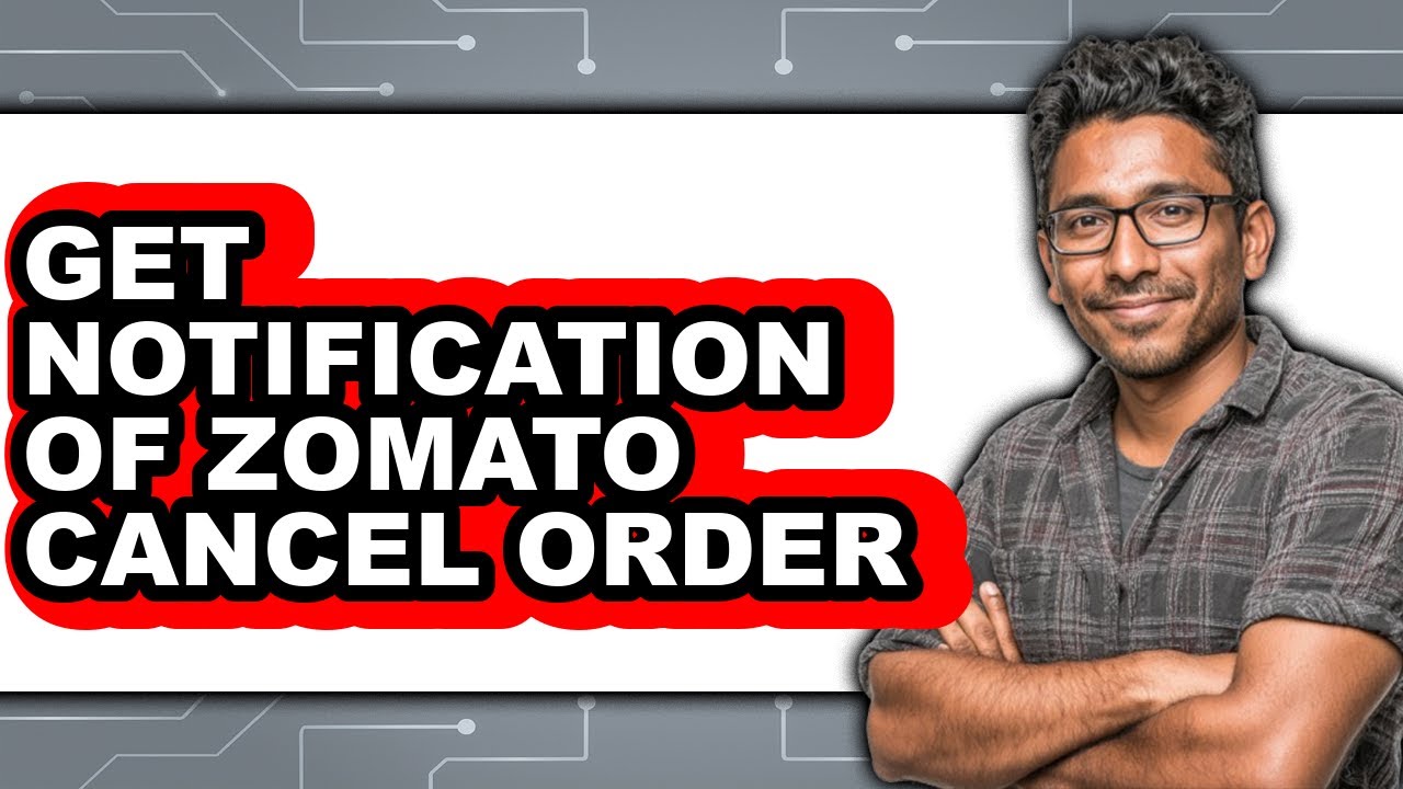 How to Get Notification of Zomato Cancel Order (updated) - YouTube