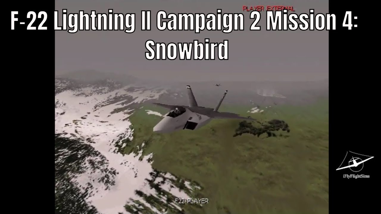 F-22 Lightning II: Campaign 2 Mission 4: Snowbird - YouTube