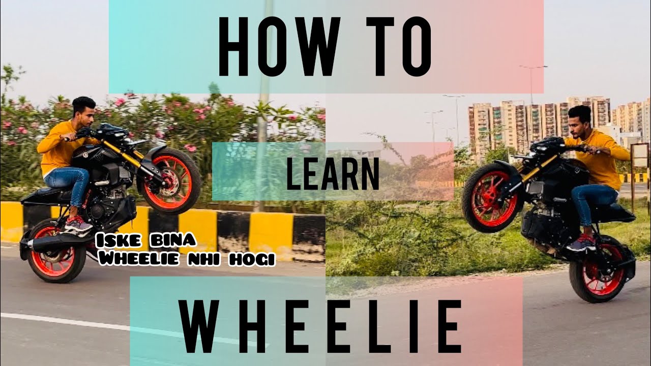 How to Learn wheelie | Easy 3 steps Tutorial in Hindi | wheelie on ...