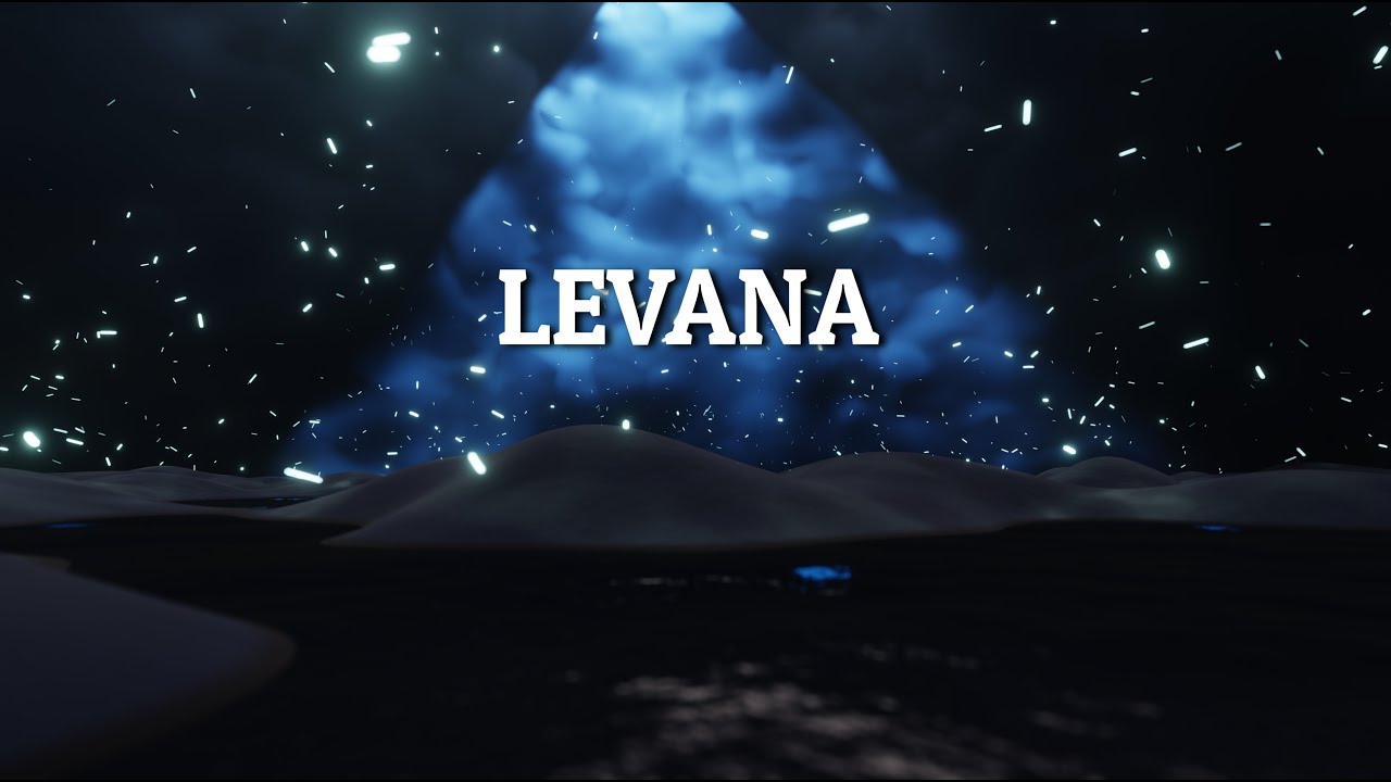 LEVANA Part I - YouTube