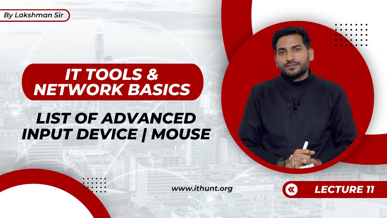 List Of Advanced Input Device | Mouse | Lecture 11 | IT Tools & Network ...