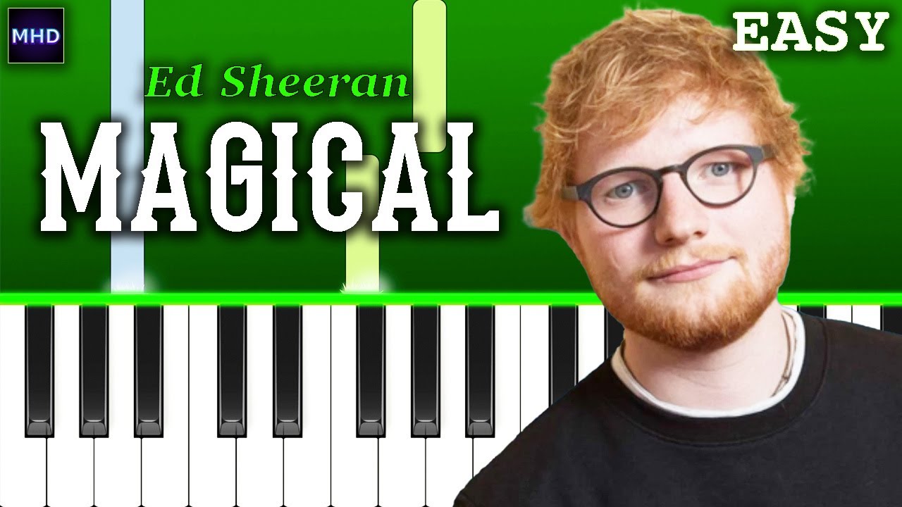 Ed Sheeran - Magical (Piano Tutorial) - YouTube