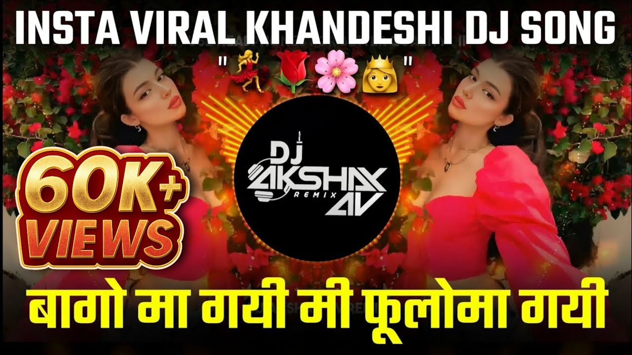 Bagoma Gai Mi Fuloma Gai Dj Remix | बागो मा गयी मी फूलोमा गयी Dj Song ...