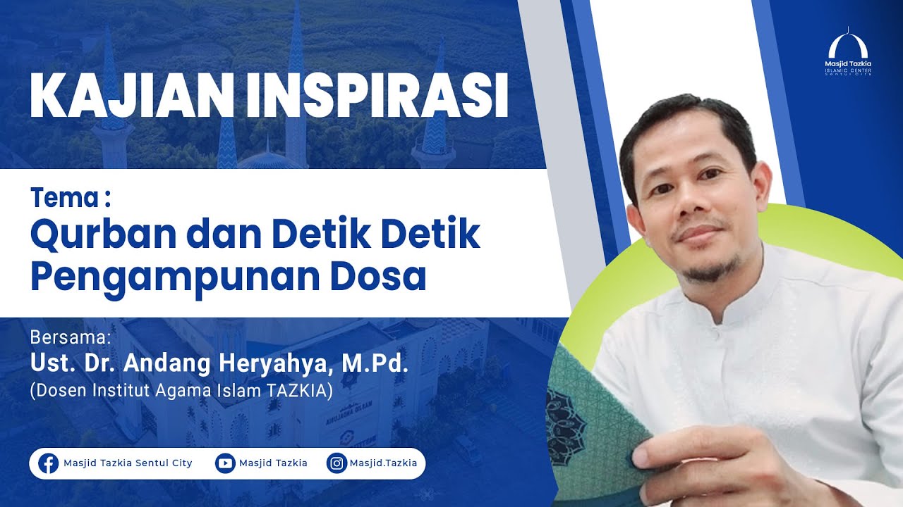 KAJIAN INSPIRASI MASJID TAZKIA || Bersama : Ust. Dr. Andang Heryahya, M ...