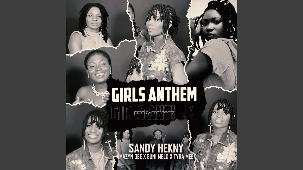 GIRLS ANTHEM (feat. Amazyn Gee, Euni Melo & Tyra Meek) - YouTube