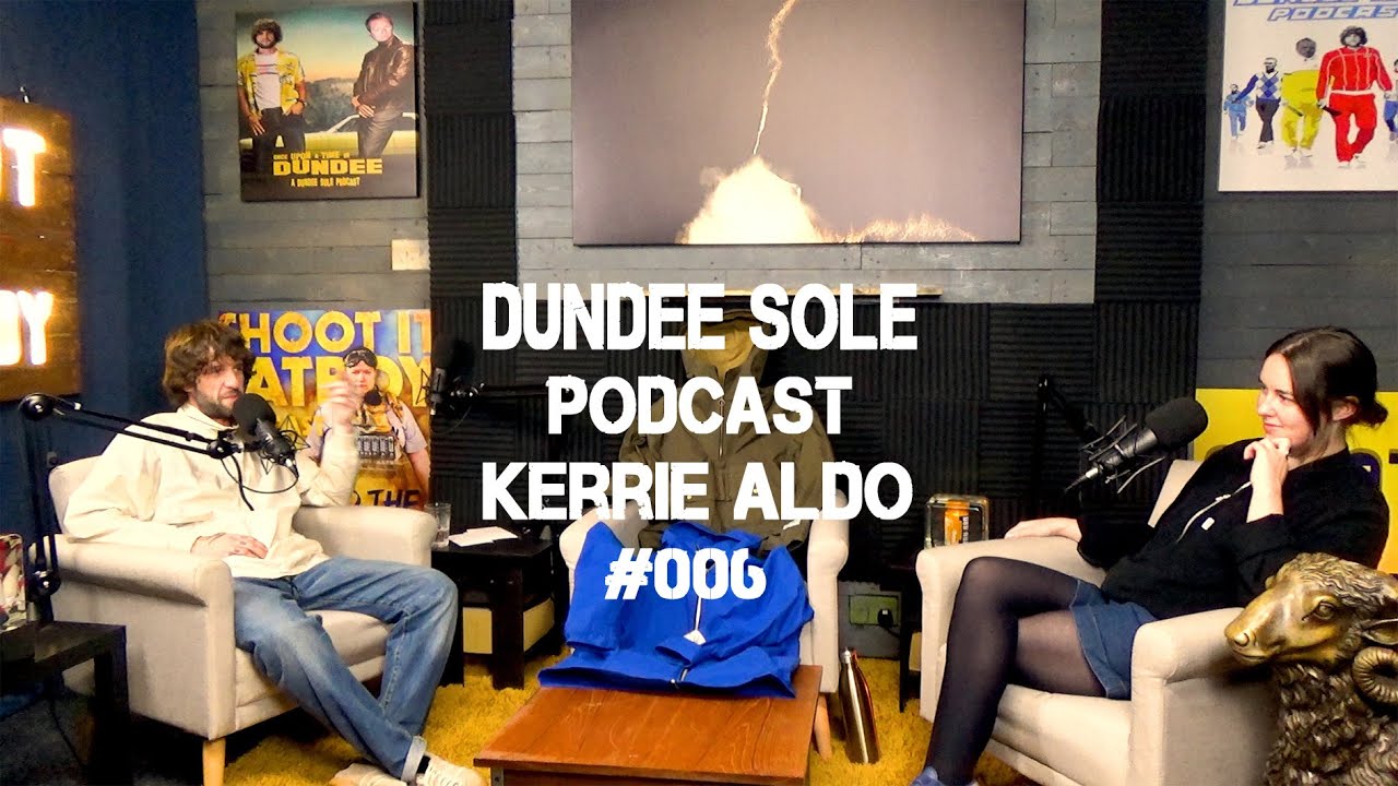 Dundee Sole Podcast - Kerrie Aldo #006 - YouTube