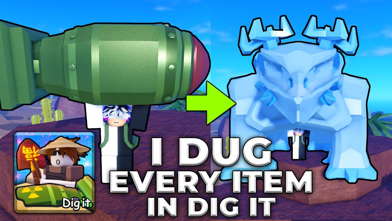 DIG IT | COLLECTING ALL ITEMS | FINISHING THE GAME IN DIG IT (ROBLOX ...