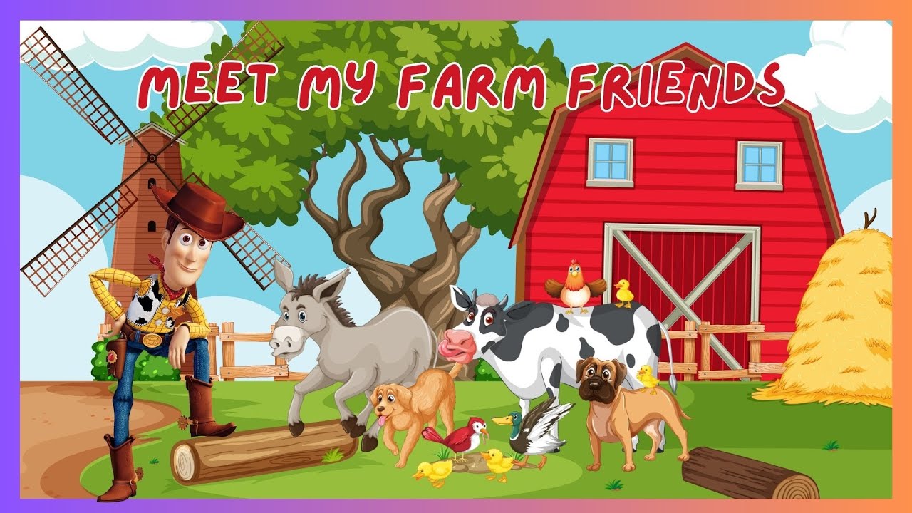Meet My Farm Friends- Kids Animated Song - YouTube
