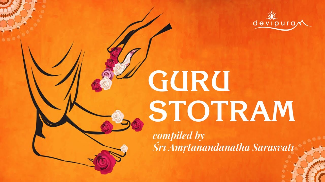 Guru Stotram compiled by Guruji Sri Amritananda Natha Saraswati - YouTube