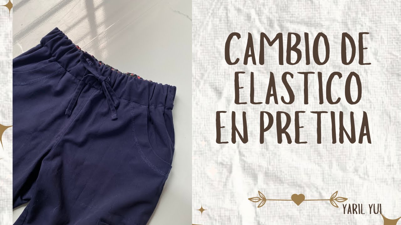 Cambio de elástico en pretina - YouTube