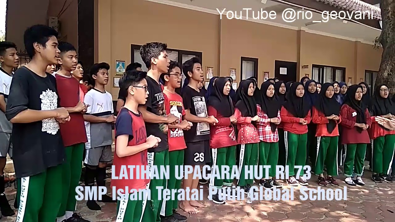 Latihan Upacara HUT RI 73 SMP Islam Teratai Putih Global School, Bekasi ...
