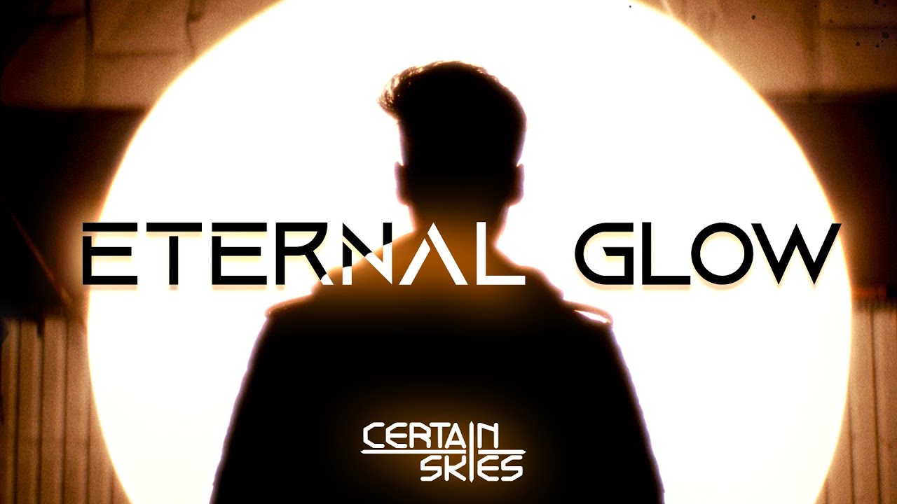 CERTAIN SKIES - Eternal Glow (Official Music Video 4K) - YouTube
