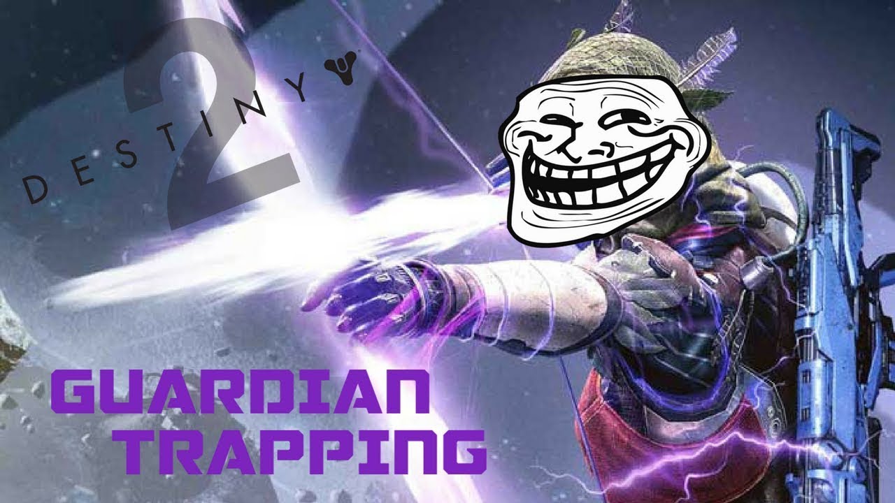 Guardian Trapping | Destiny 2 (KRAZYRandomz) - YouTube