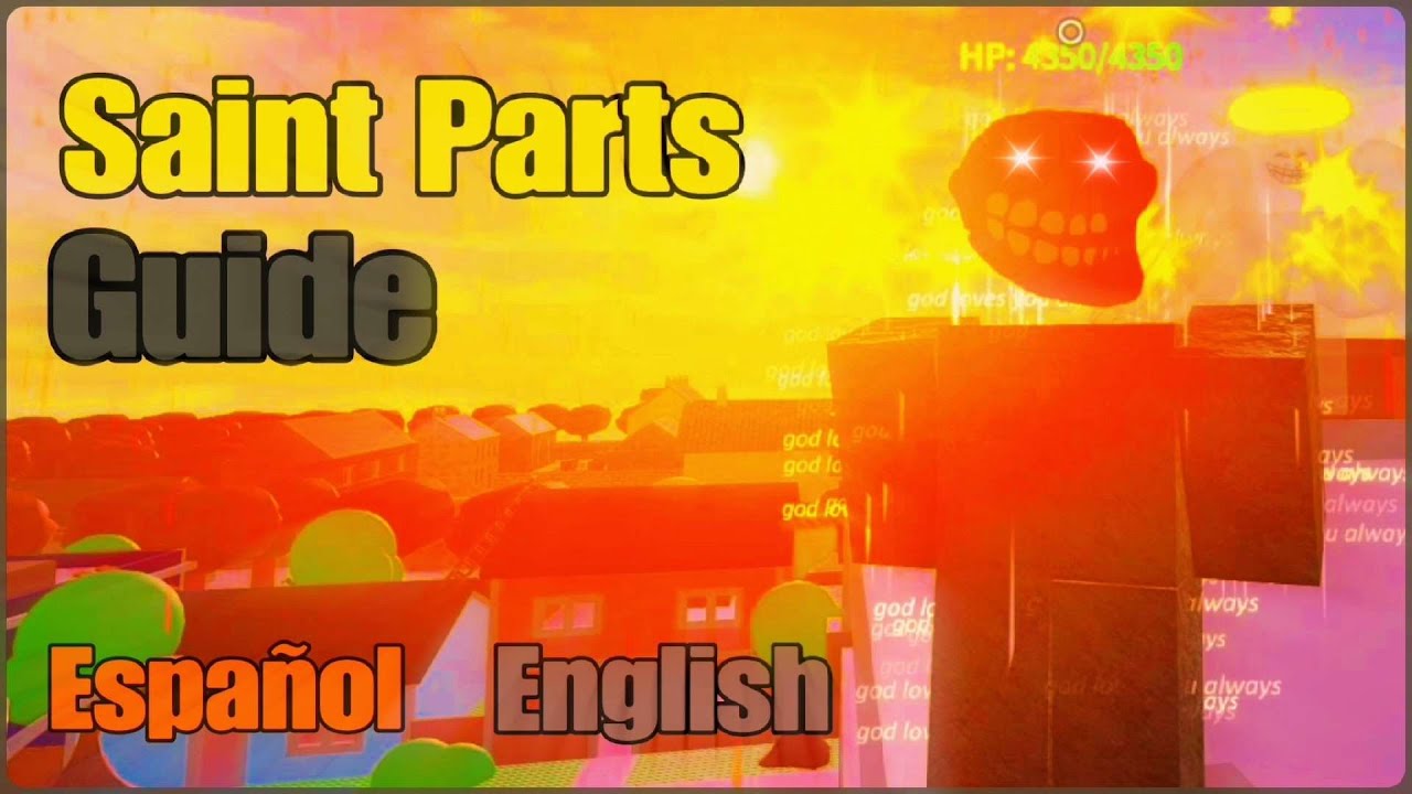 Saint Parts Guide-Trollge Universe Incident roblox [Español-english ...