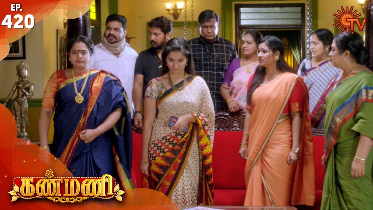 Kanmani - Episode 420 | 11th March 2020 | Sun TV Serial | Tamil Serial ...